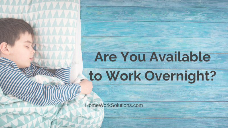 Are You Available to Work Overnight? - Addressing the 24 Hour Clock in