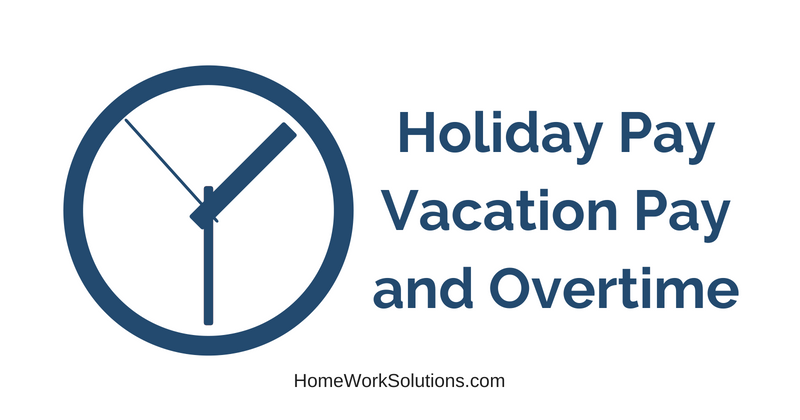 Overtime Calculations with Holiday or Vacation Pay