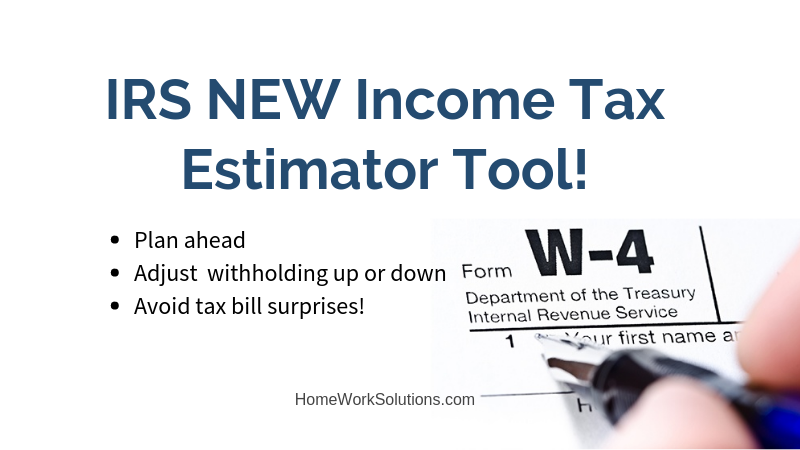 NEW! Income Tax Estimator Tool from the IRS