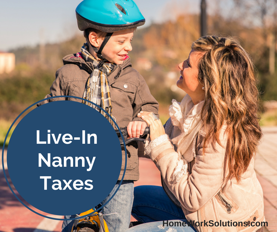 Nanny Taxes for Your Live-In Nanny