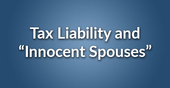 Tax Liability and “Innocent Spouses”