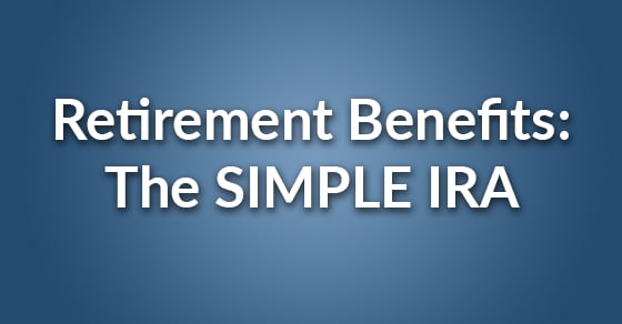 Offering a SIMPLE IRA is a Good Place to Start for Small Businesses